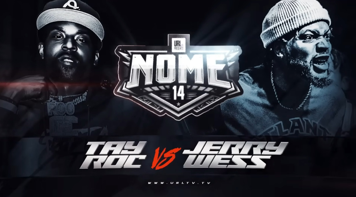 Tay Roc vs. Jerry Wess Announced for URL's NOME 14 | VerseTracker