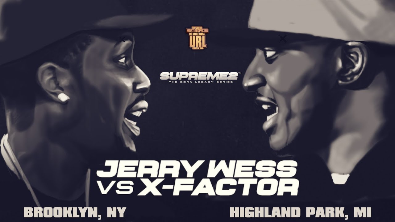 X-Factor vs. Jerry Wess | URL: Ultimate Rap League | VerseTracker