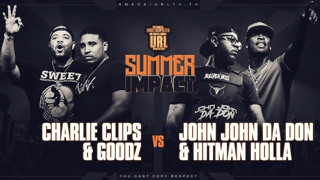 Charlie Clips & Goodz vs. Hitman Holla & John John Da Don | URL ...