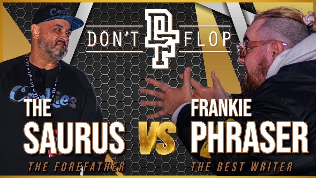 The Saurus vs. Frankie Phraser | Don't Flop Entertainment | VerseTracker