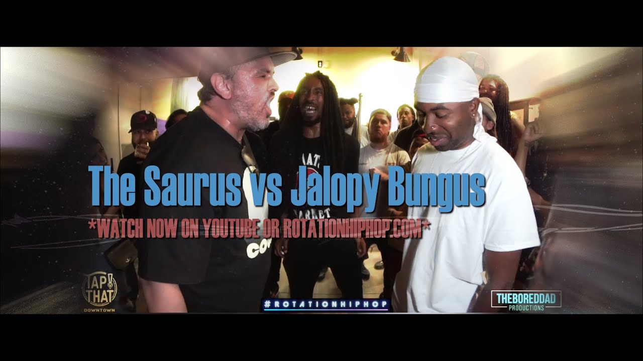 The Saurus vs. Jalopy Bungus | Rotation Hip-Hop | VerseTracker