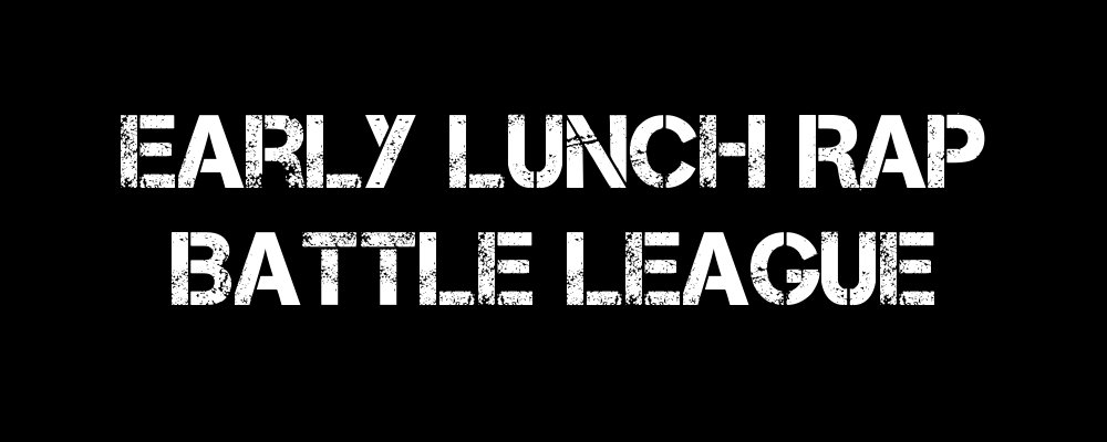 Early Lunch Rap Battle League | All Rap Battles | VerseTracker