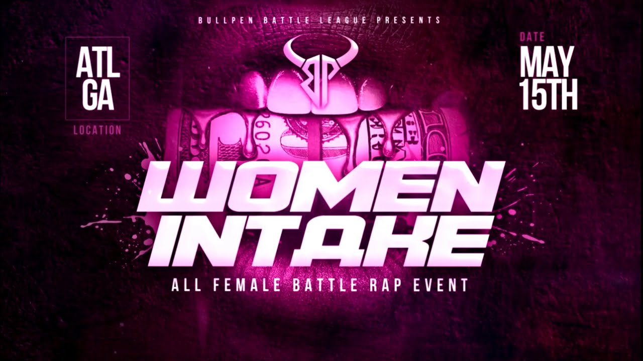 BullPen Battle League Presents 'Women Intake' - All Female Battle Event ...