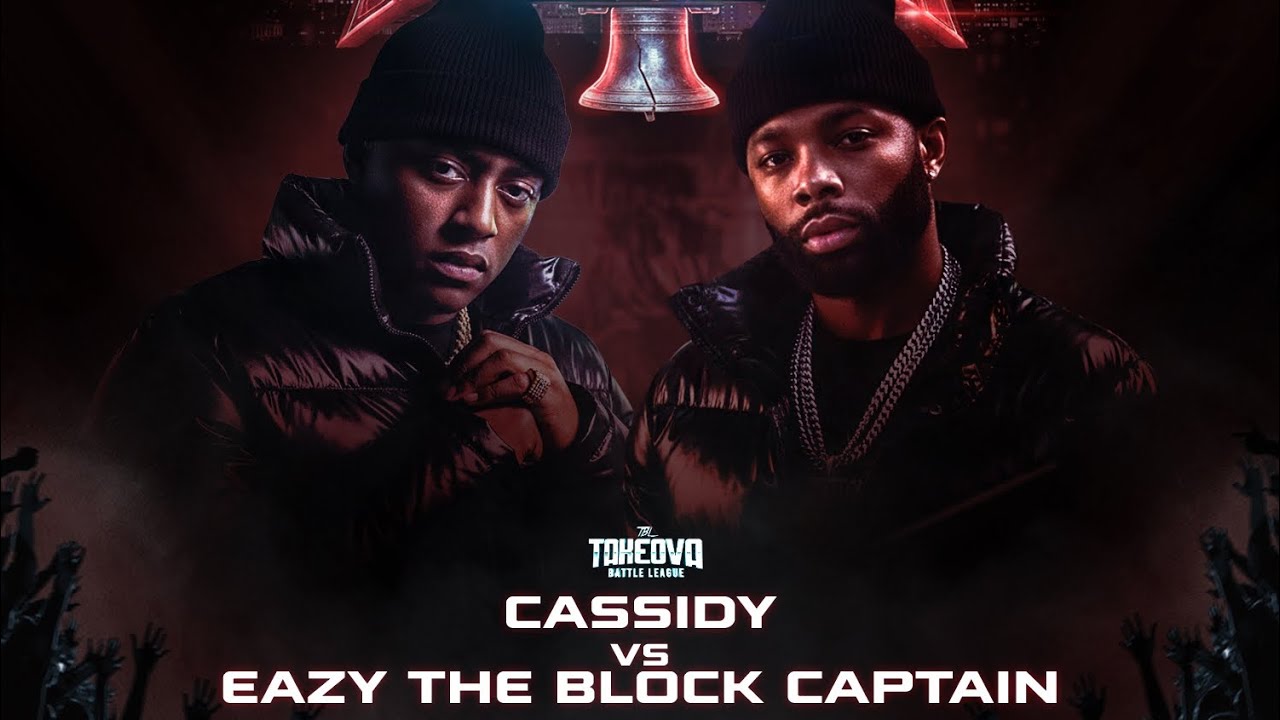 Cassidy vs. Eazy The Block Captain Announced for TakeOva's illadelphia ...
